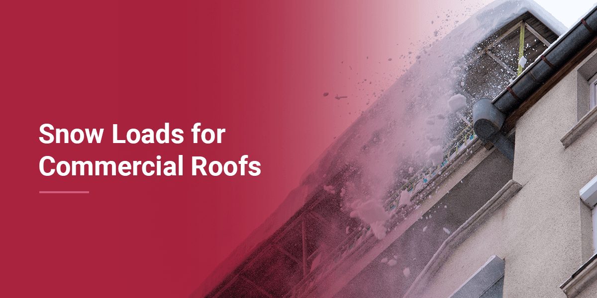 How Snow Loads Impact Commercial Roof Safety