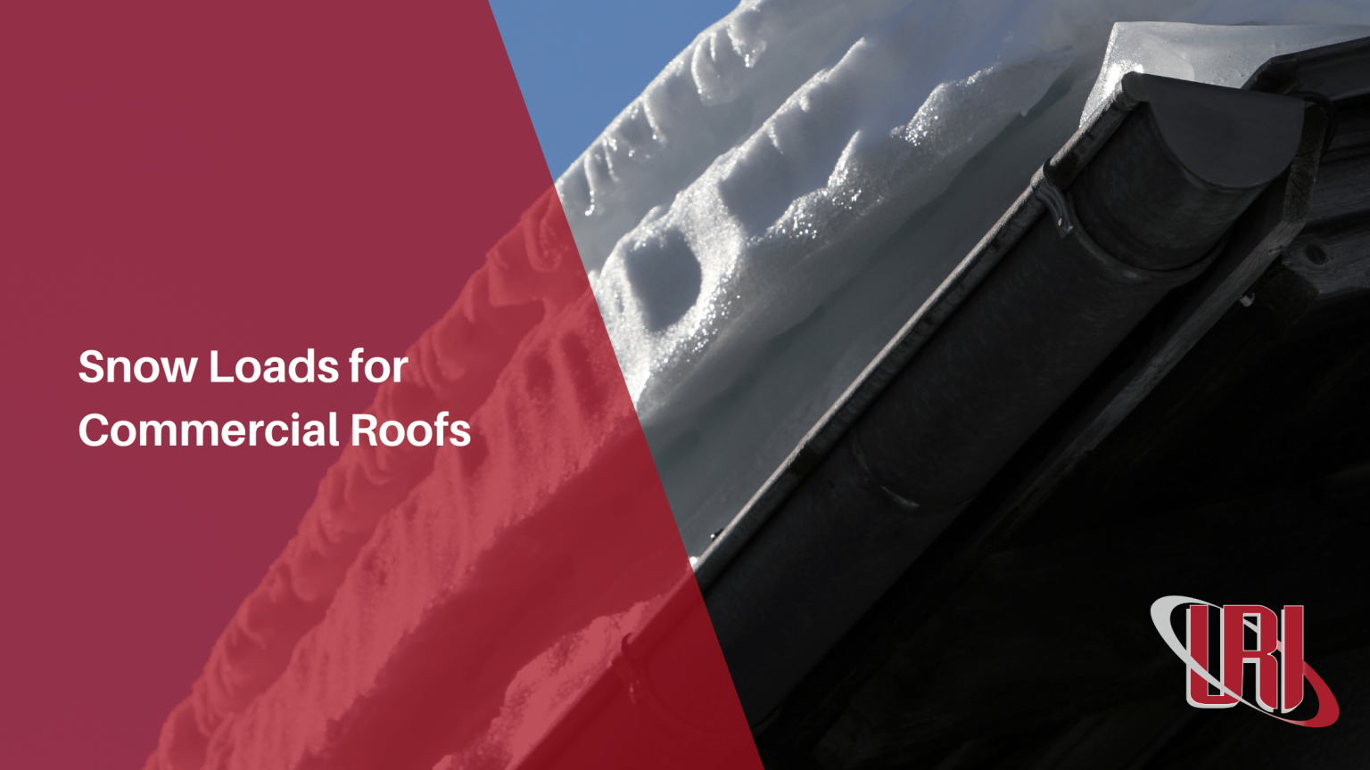 How Snow Loads Impact Commercial Roof Safety