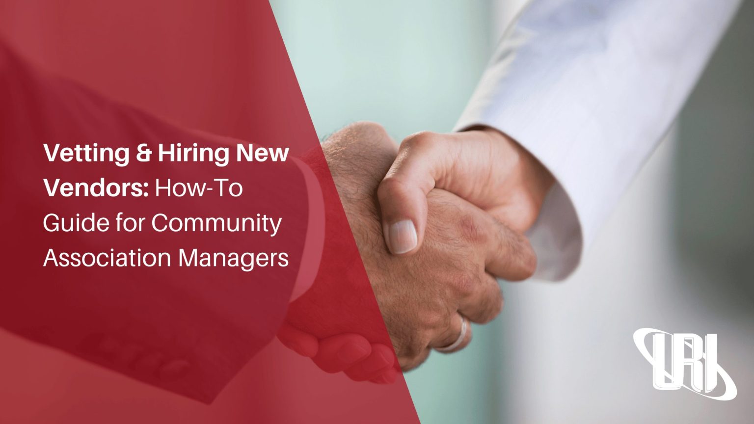 Vetting and Hiring a New Vendor: Guide for CAMs